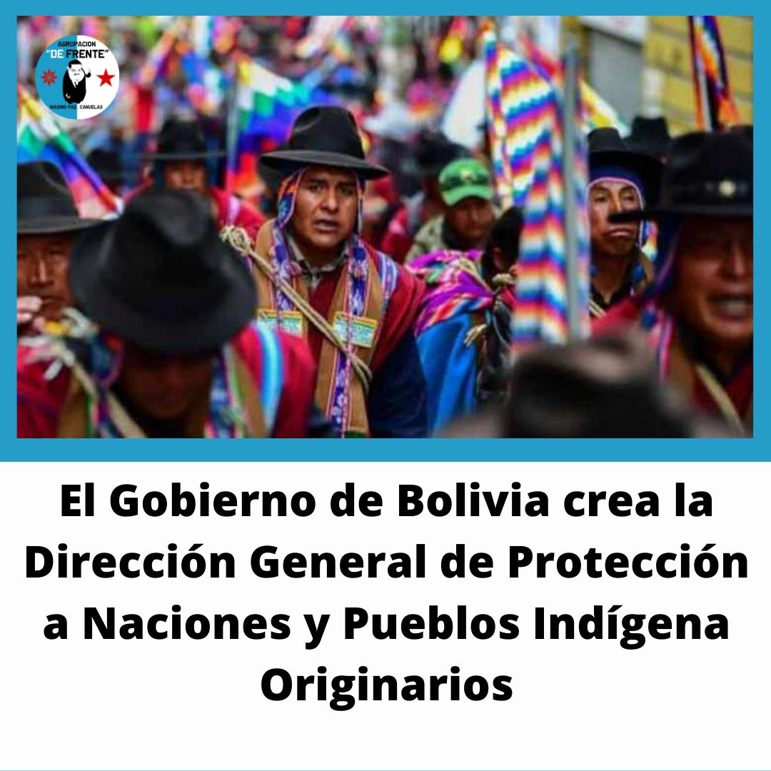 El Gobierno de Bolivia crea la Dirección General de Protección a ...
